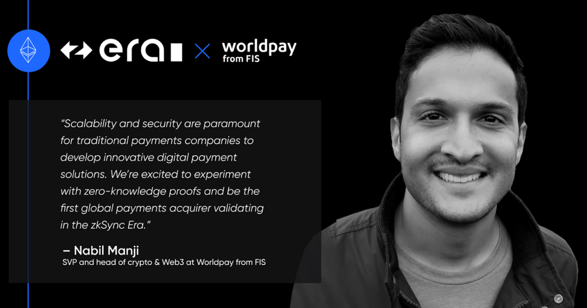 グローバルペイメントを身近にするWorldpayがzkSync Eraに登場 | ALIS